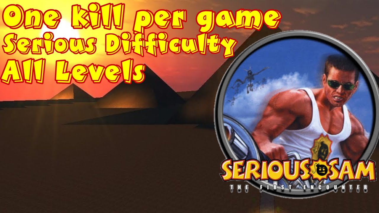 Beaten Serious Sam: The First Encounter with 1 kill on Serious ...
