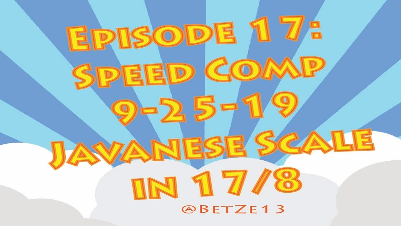 Ep17 Javanese Scale in 17/8 | Odd Meter Music | Speed Composition - YouTube