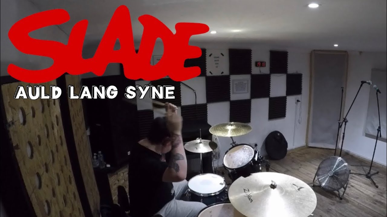 Slade - Auld Lang Syne (Drum Cover) - Shane Mason - YouTube