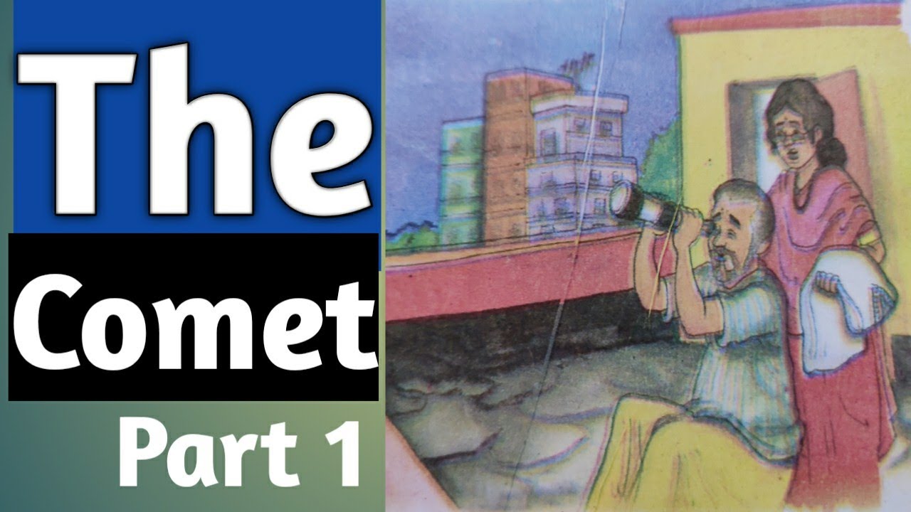 The Comet Part 1 Class 8 in Hindi | The Comet Part 1 Class 8 Question Answers - YouTube