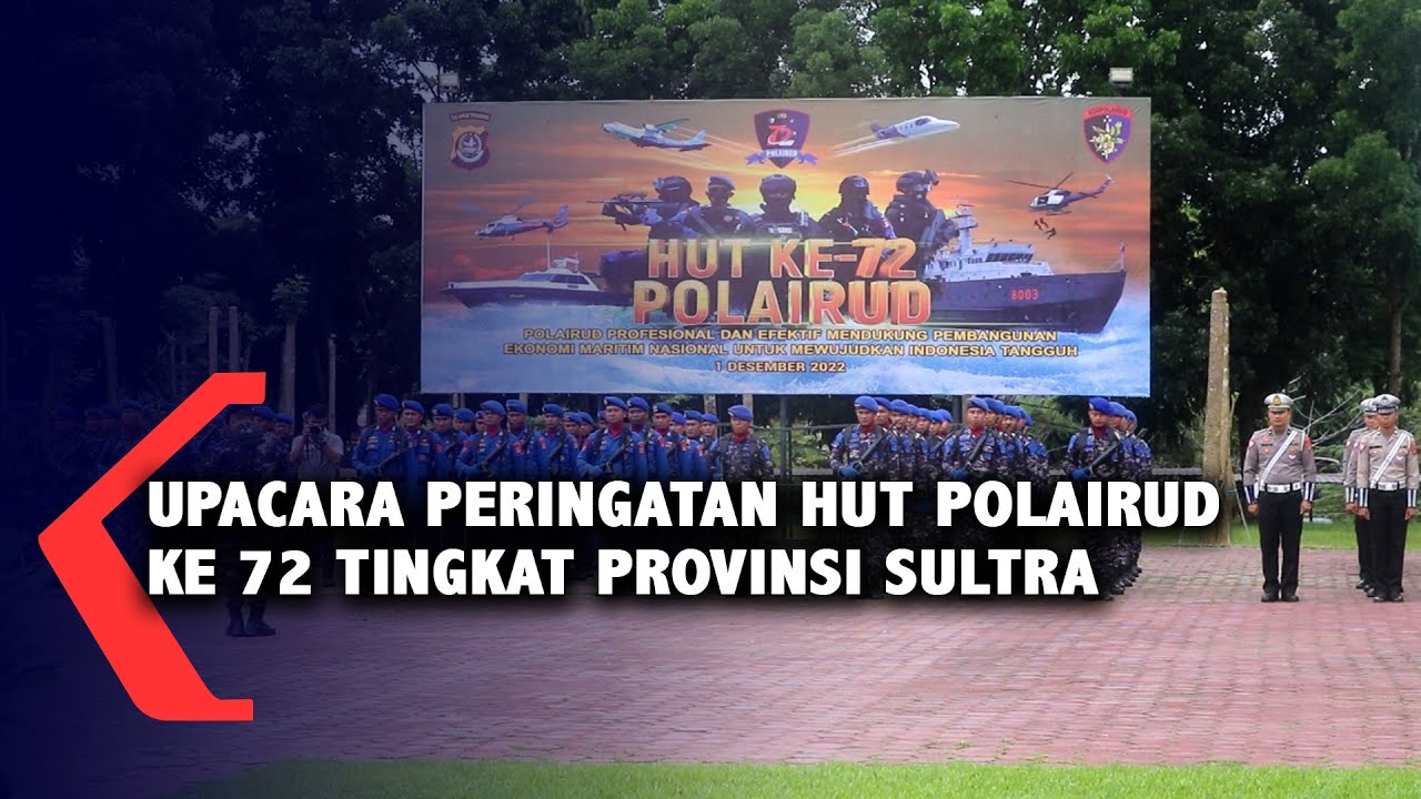 Upacara Peringatan HUT Polairud ke 72 Tingkat Provinsi Sultra - YouTube
