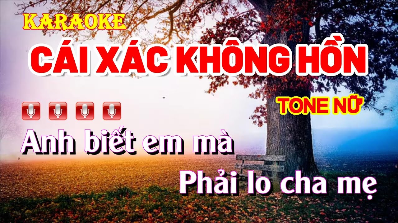 [KARAOKE] CÁI XÁC KHÔNG HỒN | Tone nữ | Nhạc sống beat chuẩn dễ hát ...
