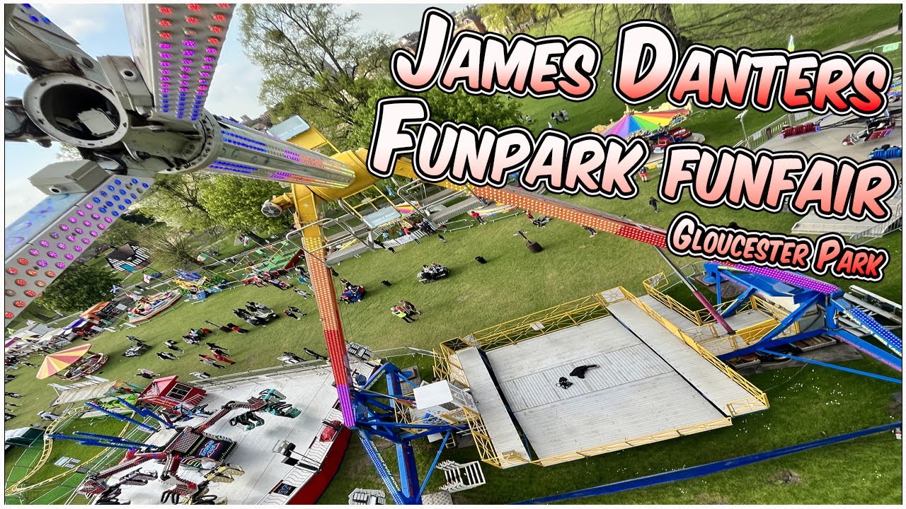 James Danters Funpark Funfair | Gloucester Park, Gloucester | 20/04 ...