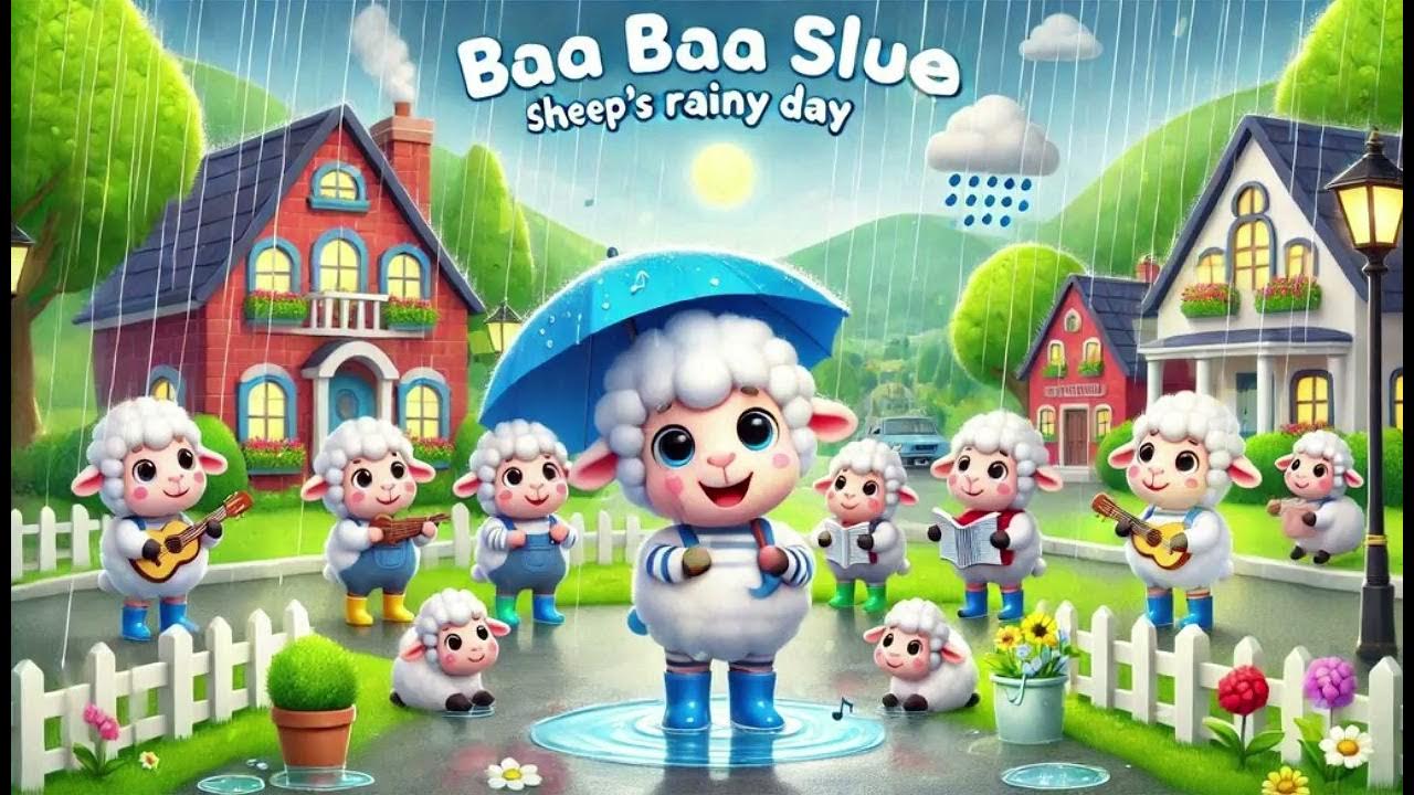Baa Baa Blue Sheep’s Rainy Day 2: More Cozy Fun in the Rain! - YouTube