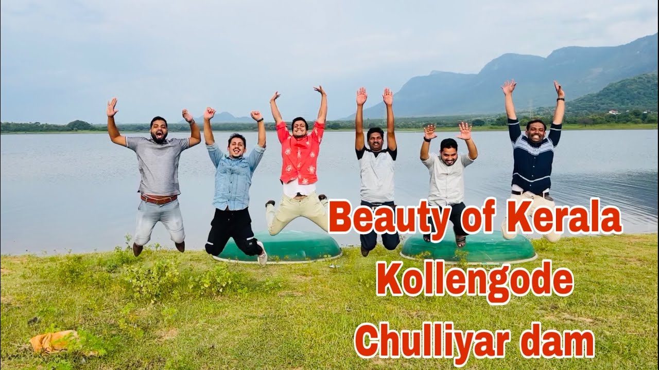 Beauty of Kerala |Trip to Kollengode & Chulliyar dam (Palakkad Dist ...
