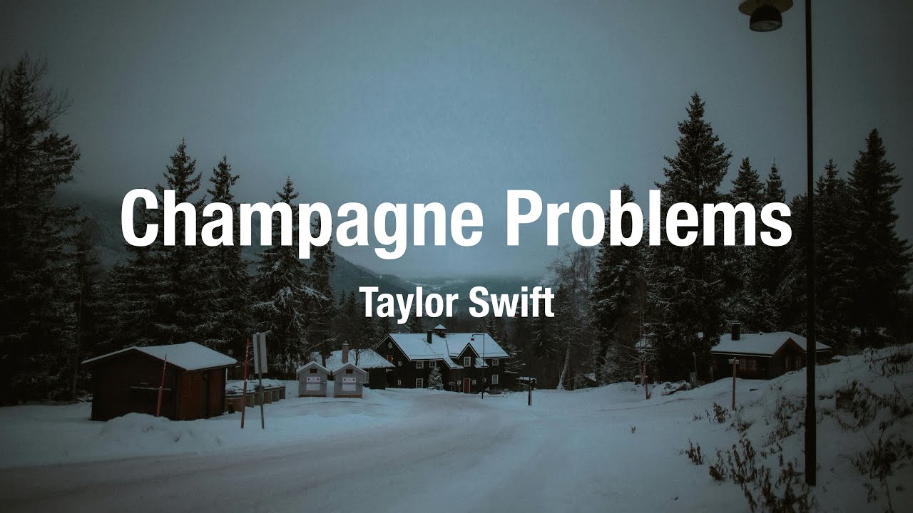 Taylor Swift - champagne problems (Lyric Video) - YouTube