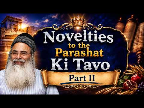 Novellas for Parashat Ki Tavo Part 2 | Rabbi Amnon Yitzchak.