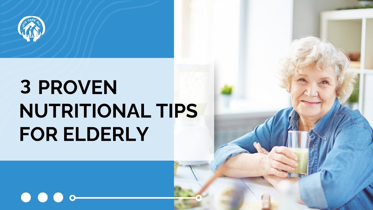 3 Proven Nutritional tips for Elderly - YouTube
