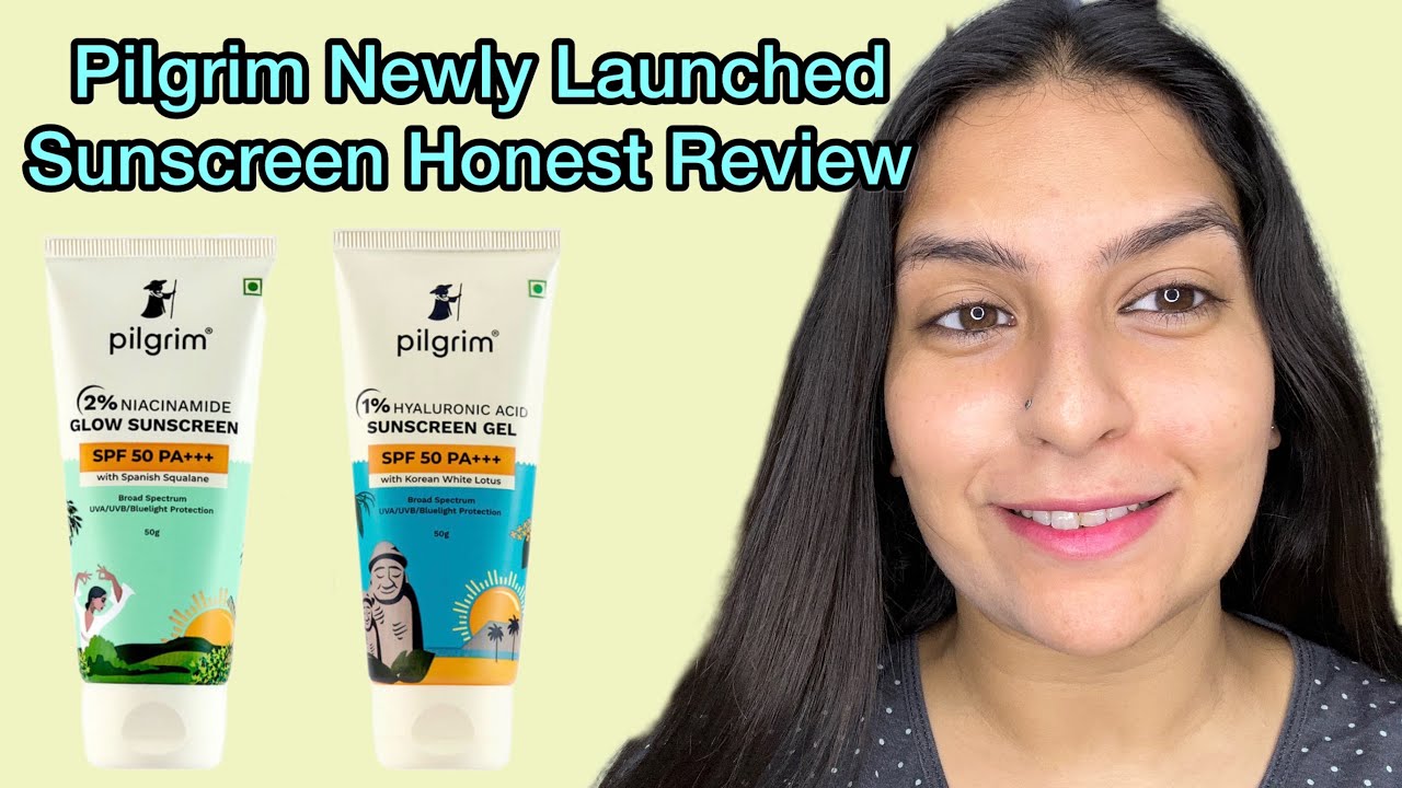 Pilgrim Newly Launched Sunscreen Honest Review| SP5 50 PA+++ UVA/UVB ...