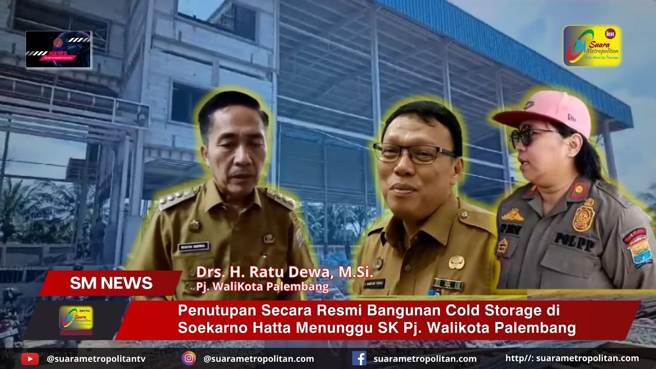 Penutupan Secara Resmi Bangunan Cold Storage Tak Berizin Menunggu SK PJ ...