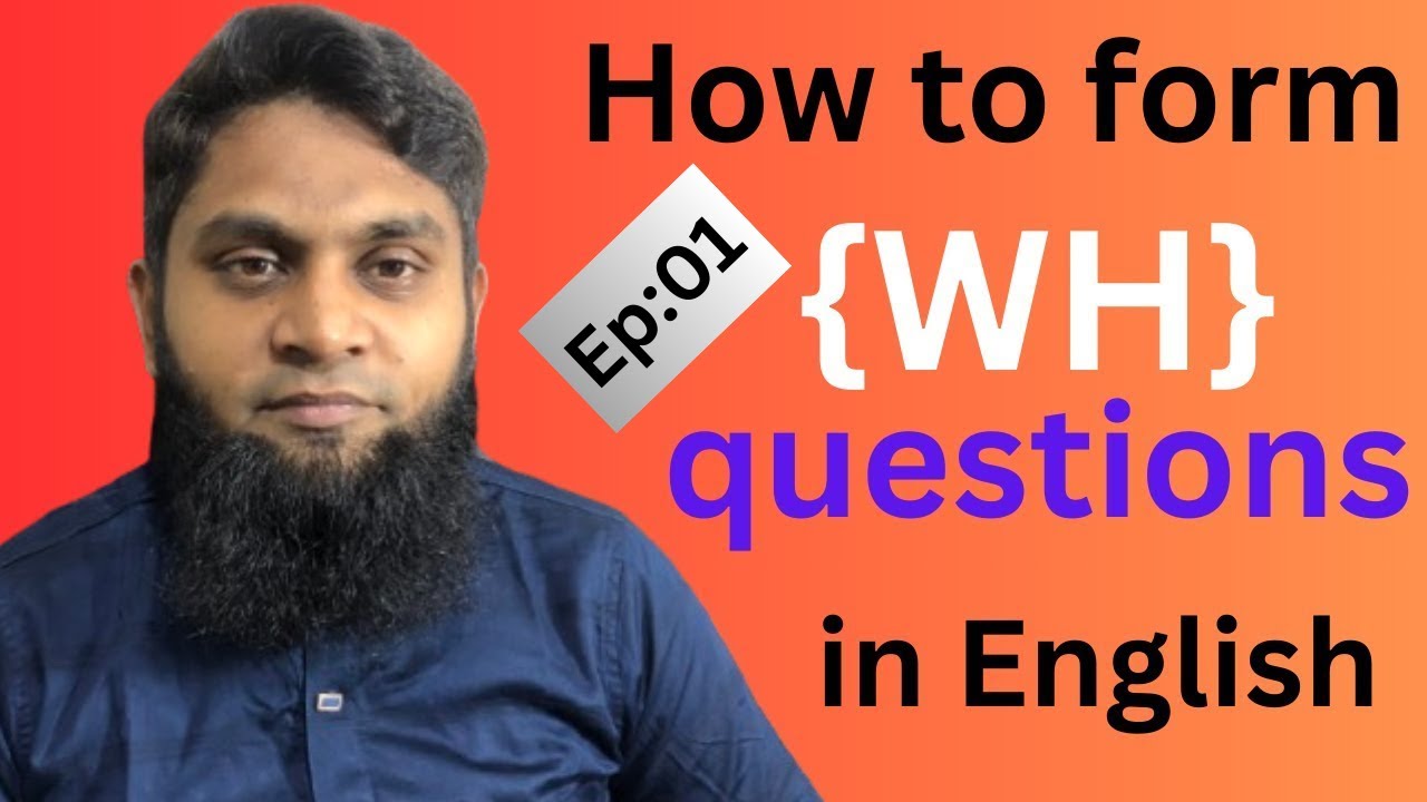 Forming 'WH' questions in English-Spoken English & Grammar Lesson-Speak ...