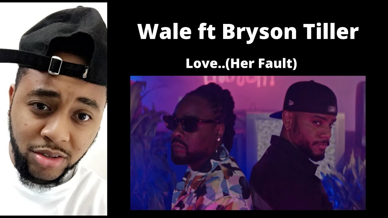 Wale..Love (Her Fault) ft Bryson Tiller Reaction - Elijah Smooth - YouTube