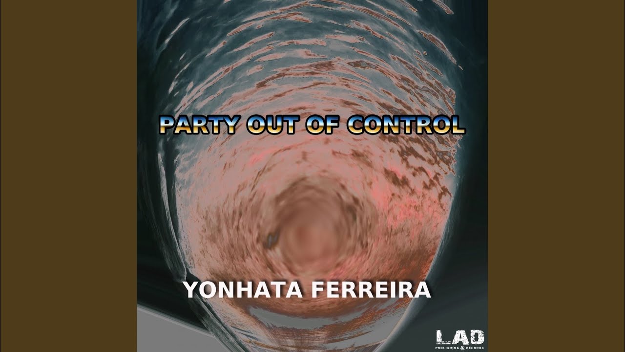 Party Out Of Control (Original Mix) - YouTube