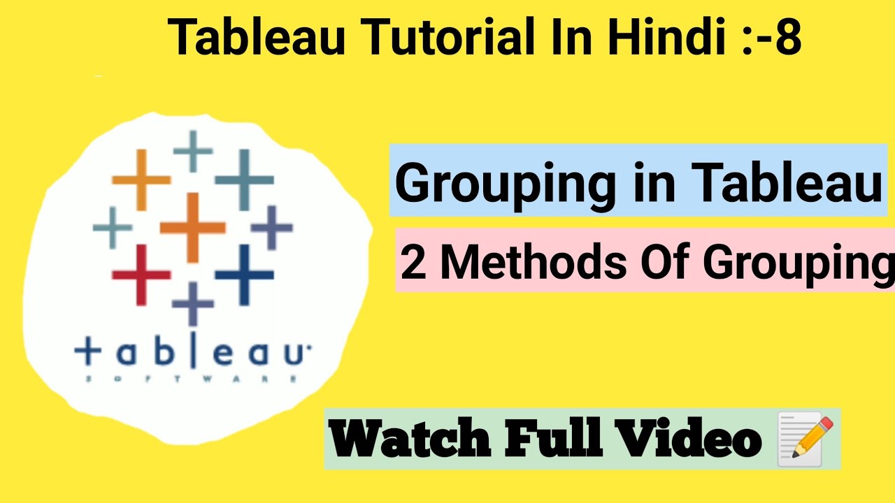 Grouping In Tableau| Methods Of Grouping In Tableau| Tableau Tutorial In Hindi #tableau - YouTube