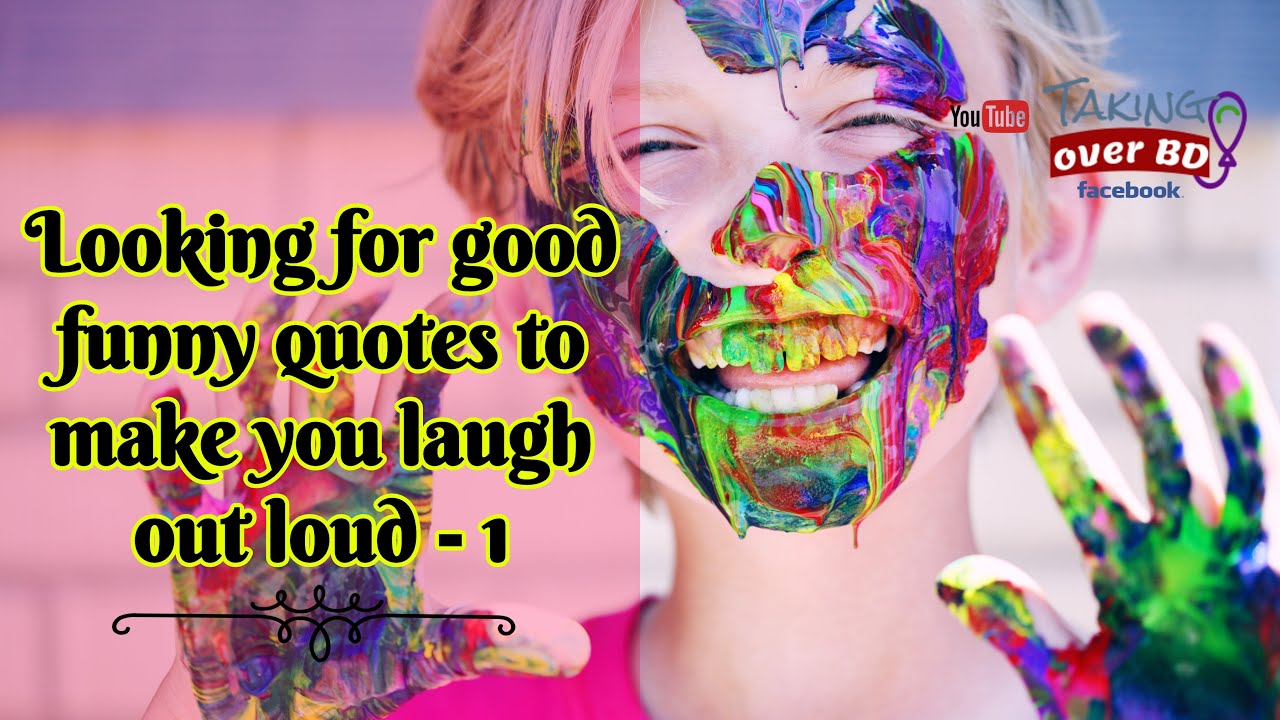 Hilarious Quotes That Make You Laugh Out Loud