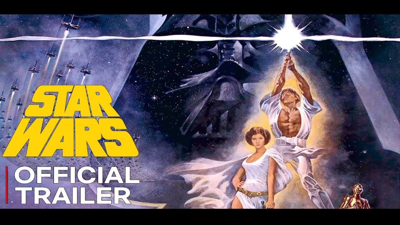Star Wars Episode IV (4) A New Hope Official Trailer - YouTube