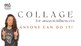 How to Use Amazons New Collage Feature for Influencers | Boost Your Amazon Store with Visual Content