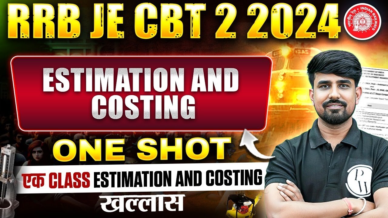 Estimation & Costing In ONE SHOT | RRB JE Civil Engineering Classes | Estimation & Costing RRB ...