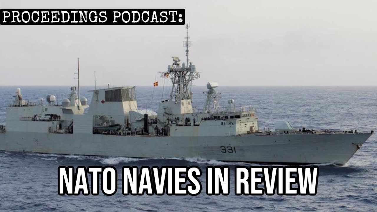 Proceedings Podcast: NATO Navies In Review - YouTube