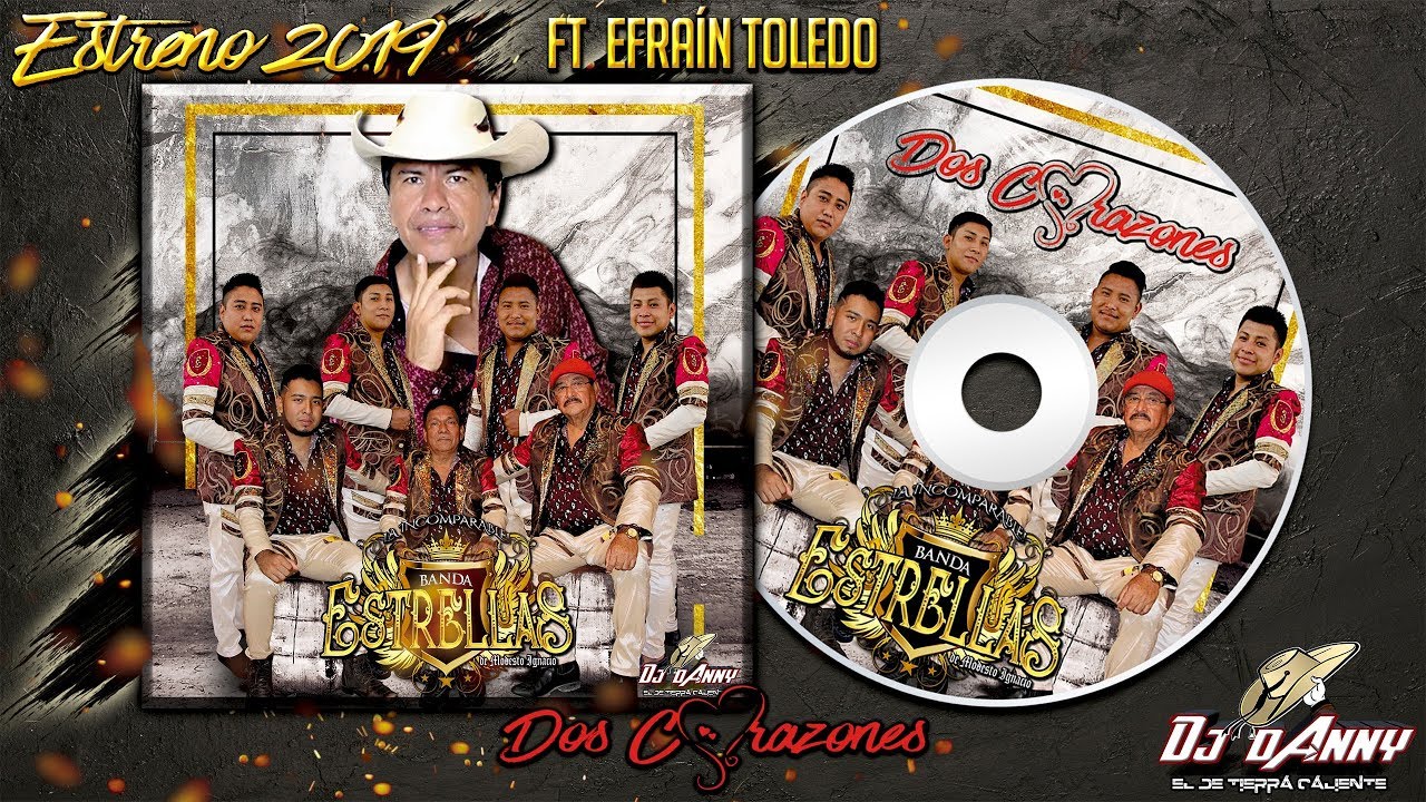 ESTRENO 2019!! DOS CORAZONES | Incomparable banda estrellas FT Efraín ...