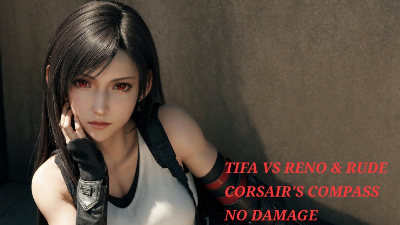 FF7 REBIRTH - TIFA VS RENO & RUDE [ CORSAIR'S COMPASS ] - YouTube