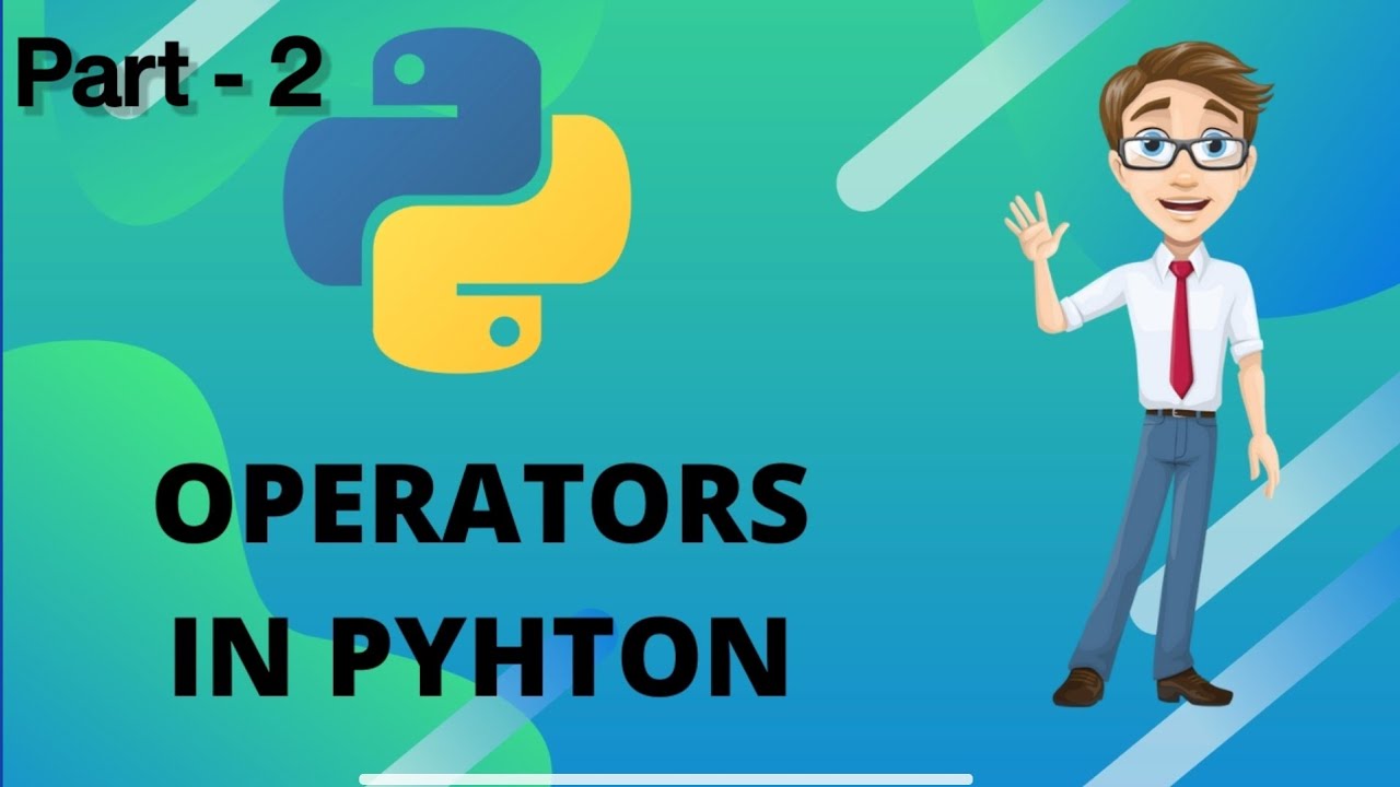 Operators In Python 🔥🔥 Python Course For Beginners Part 2 Youtube