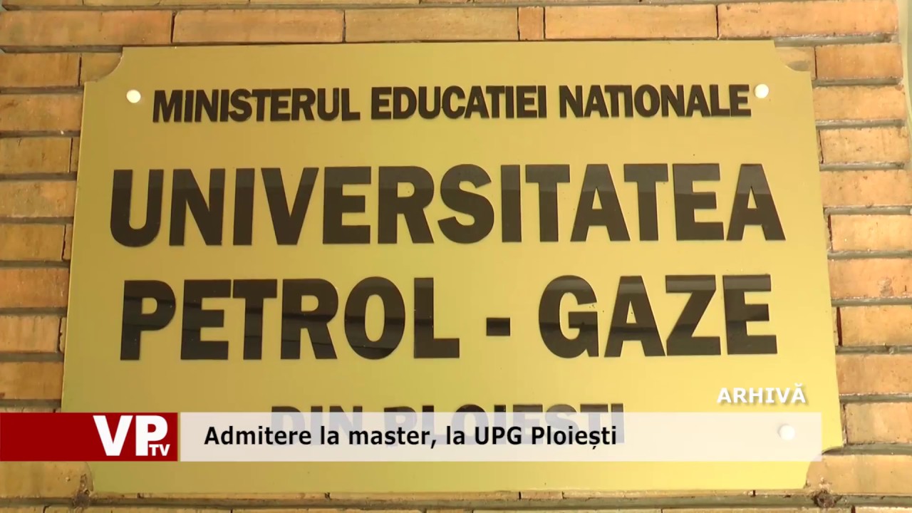 Admitere la master, la UPG Ploiești - YouTube