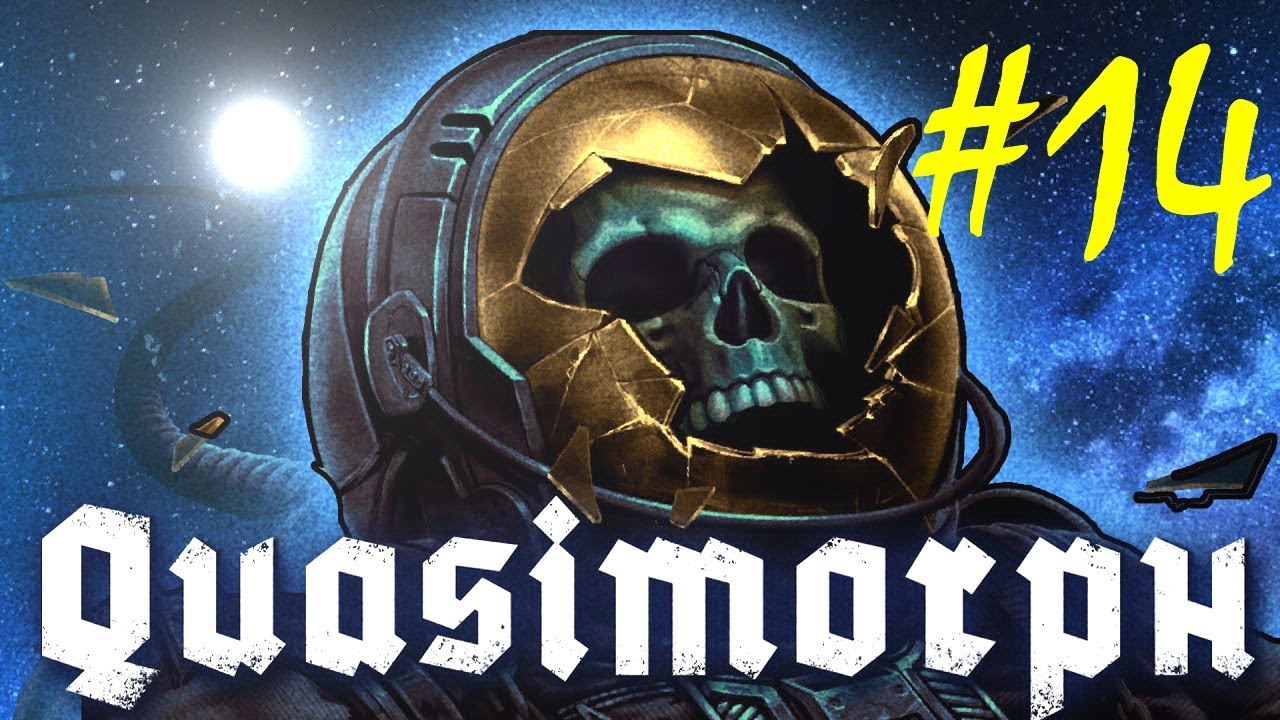 Quasimorph #14 - YouTube