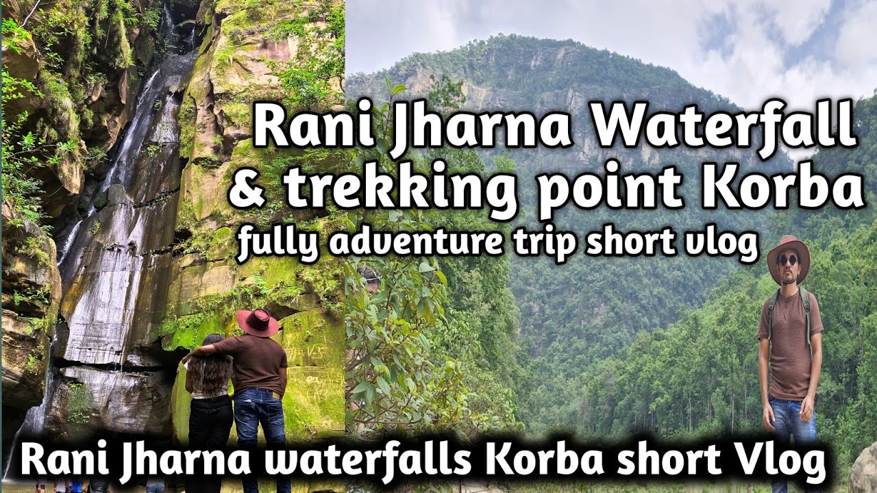 Rani Jharna waterfalls korba short vlog | Rani Jharna Trekking point ...
