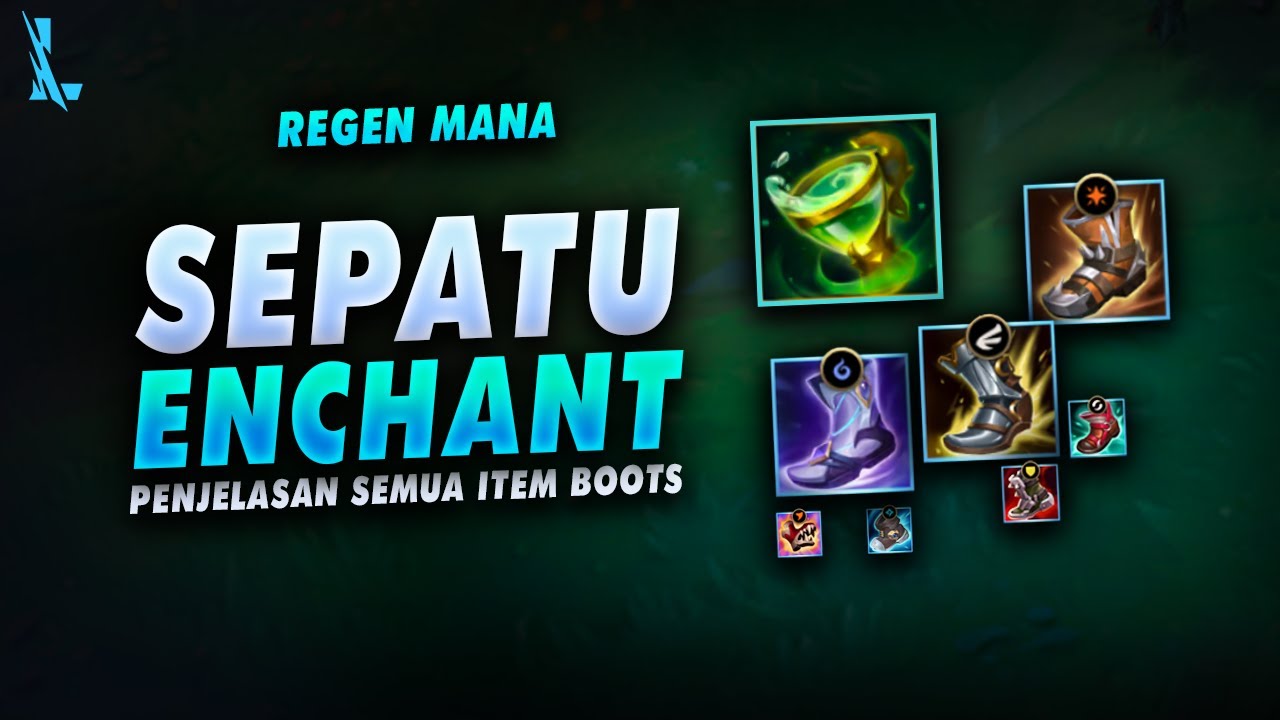 Jangan Salah Beli! Penjelasan Semua Item Sepatu Baru Wild Rift, Enchant ...