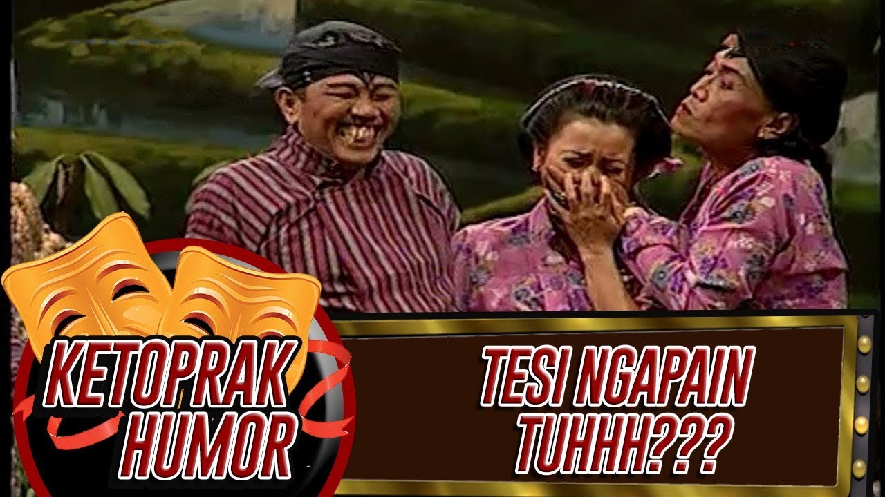 Haduuuhh Si Tesi Bekep Mulut Orang - Ketoprak Humor - YouTube