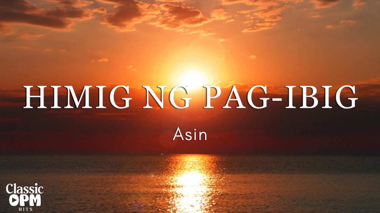 Himig ng Pag ibig by Asin - YouTube