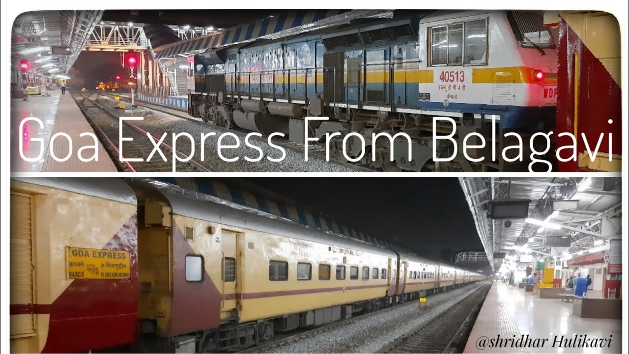 Goa Express From #belagavi #nizamuddin #indianrailways via #pune - YouTube