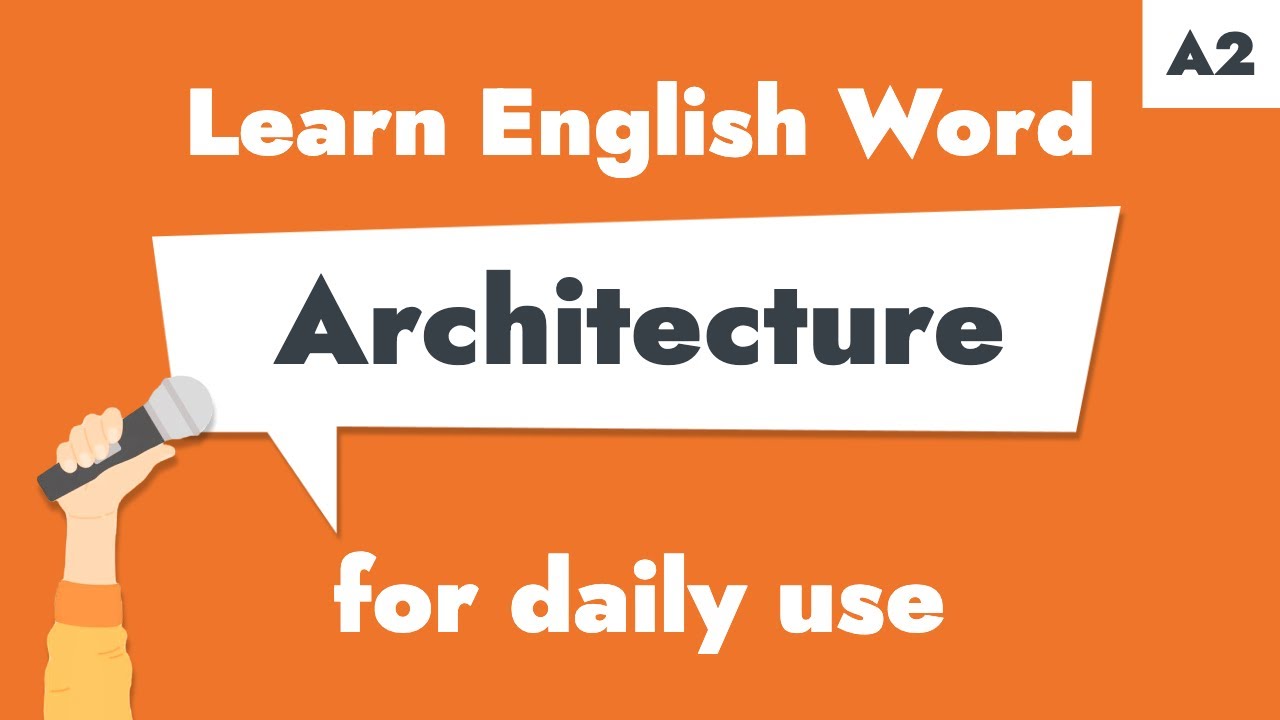 #13 – "Architecture" | Learn A2 English Noun – Talk about building ...
