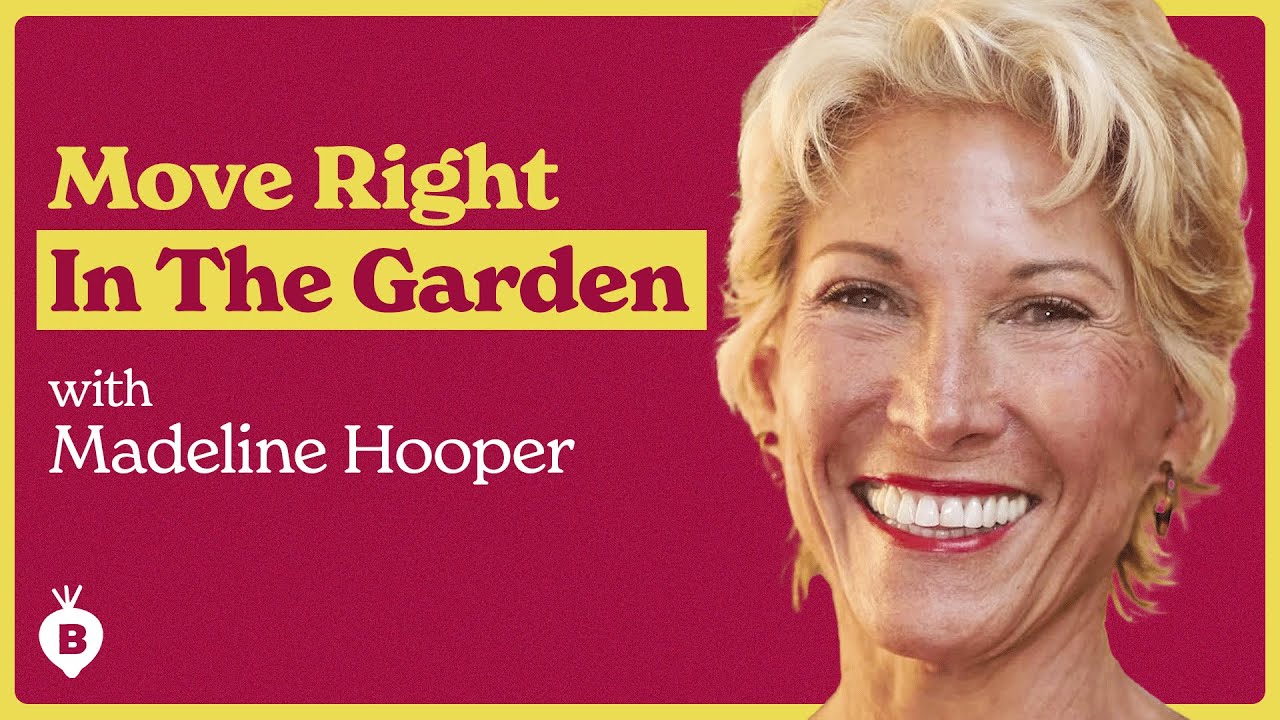 Getting Garden Fit with Madeline Hooper | The Beet - YouTube