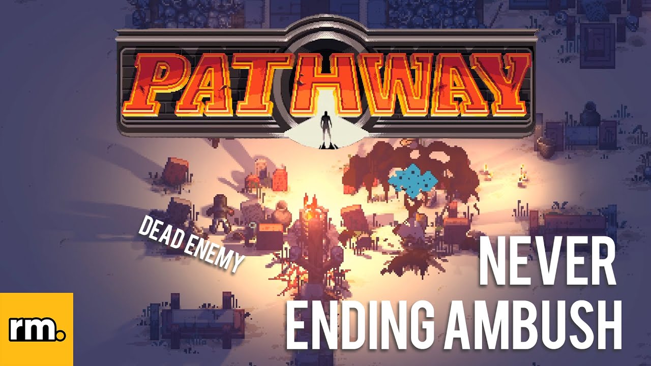 PATHWAY PART 13 - Never Ending Ambush - YouTube