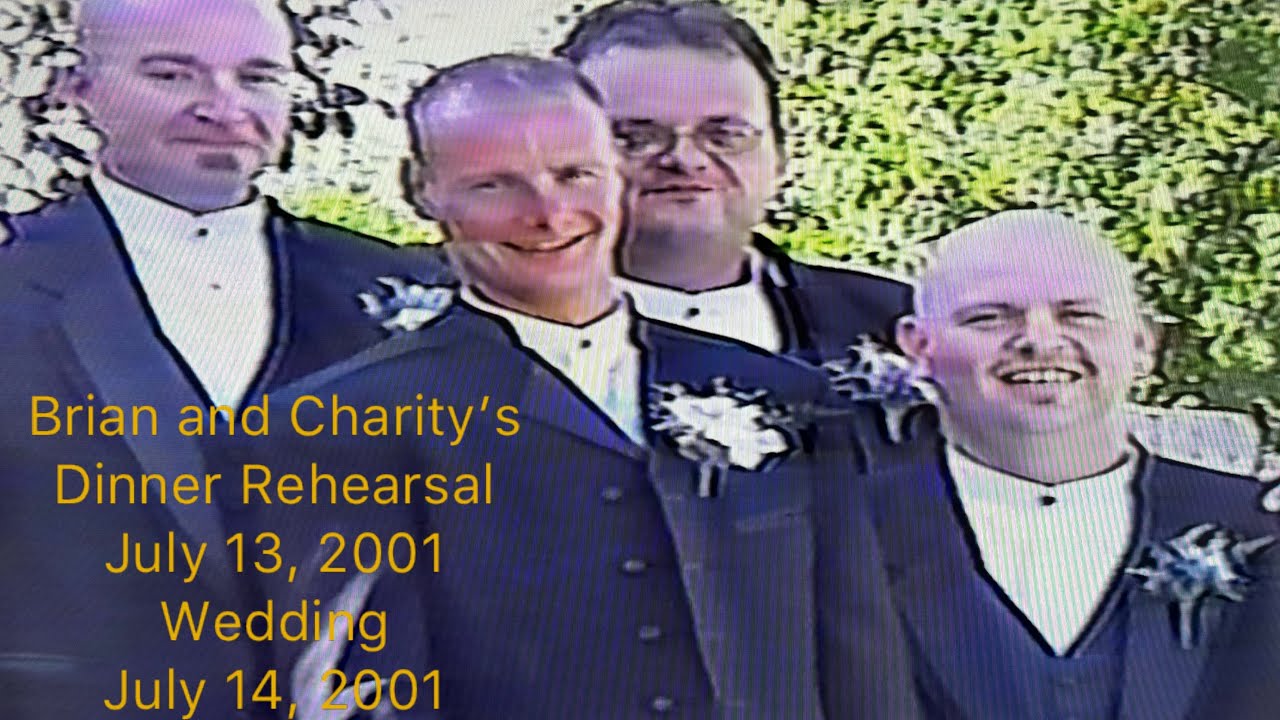 Brian and Charity's Rehearsal Dinner (July 13, 2001) & Wedding (July 14 ...