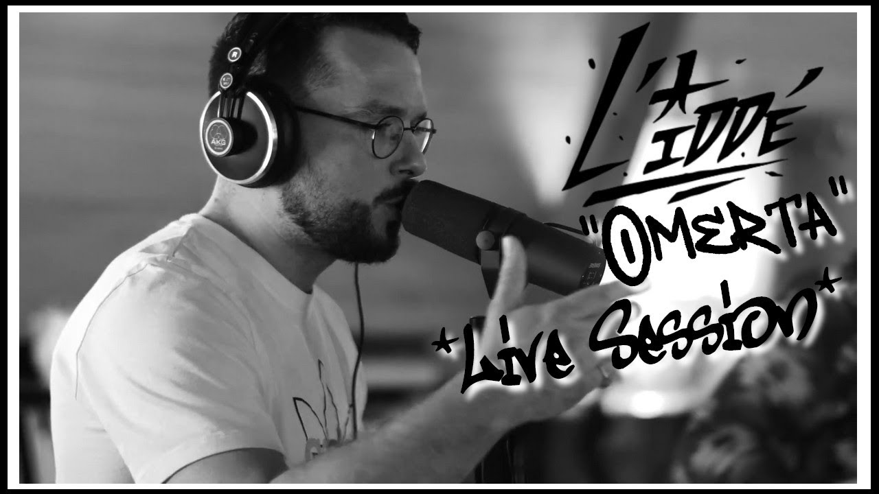 L'IDDÉ - [Live Session] - "Omerta" - YouTube