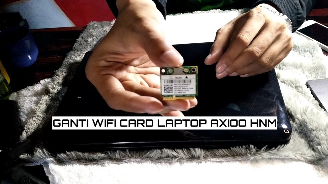 Cara Ganti Wifi Card Axioo Neon HNM - YouTube