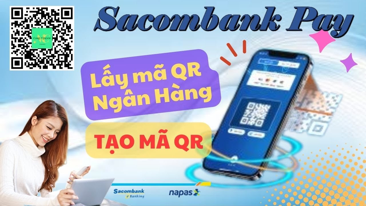 Làm Thế Nào Tạo Mã QR Ngân Hàng | Cách Tạo Mã QR Sacombank Pay | #Cong ...