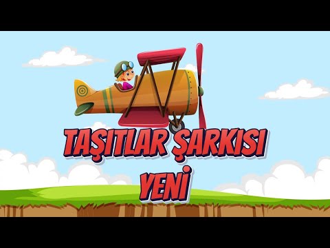 🚗 Taşıtlar Şarkısı | 🚂 Araba, Tren, Uçak, Motor ve Daha Fazlası ✈️ | 🎶 Eğlenceli Çocuk Şarkıları