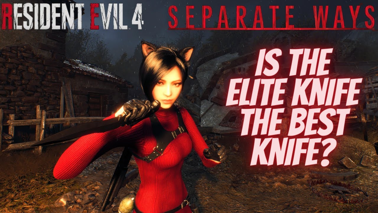 Resident Evil 4 Remake Separate Ways Is The Elite Knife The Best Knife ...