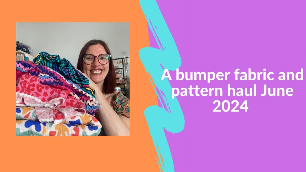 A bumper fabric and pattern haul - Spring/Summer 2024 - YouTube