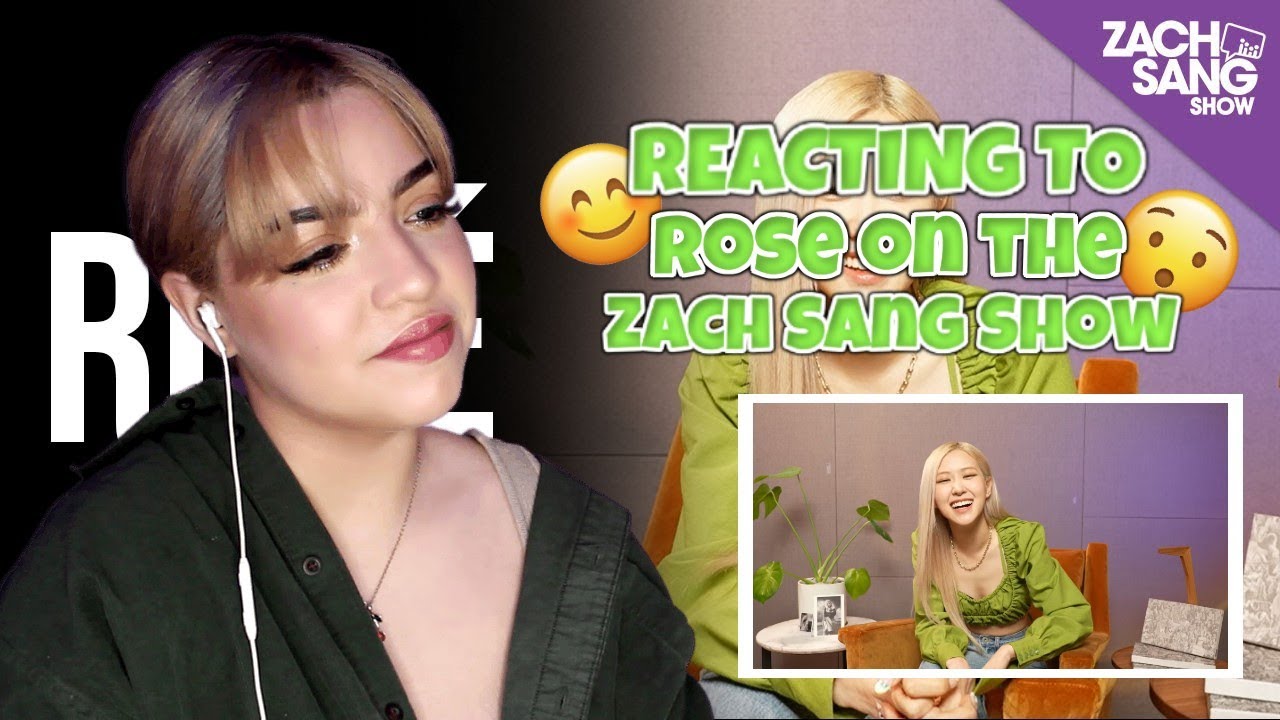 ROSE ZACH SANG SHOW INTERVIEW [REACTION] Rosé Talks On The Ground, “R ...