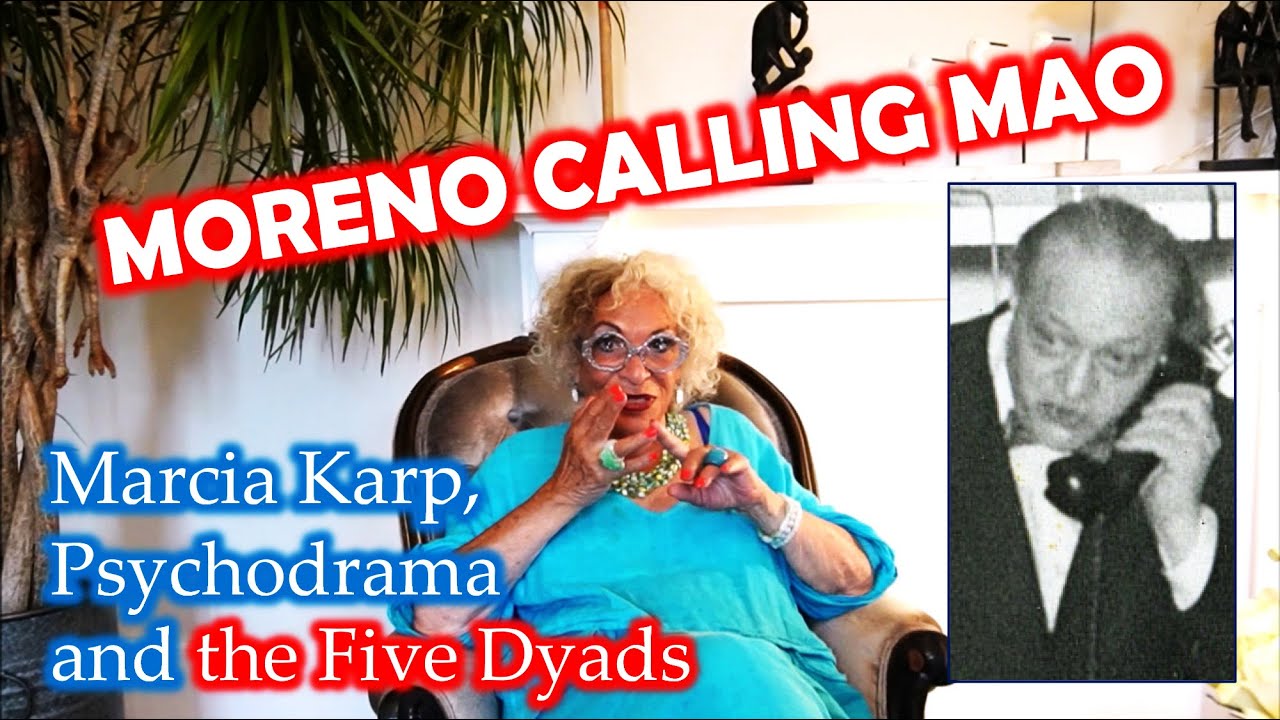 Marcia Karp, from Moreno: "Five Dyads in Every Culture" - YouTube