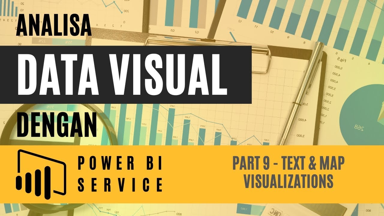 9. Exploring Power BI Service: Membuat Tampilan Tabel Interaktif dari ...