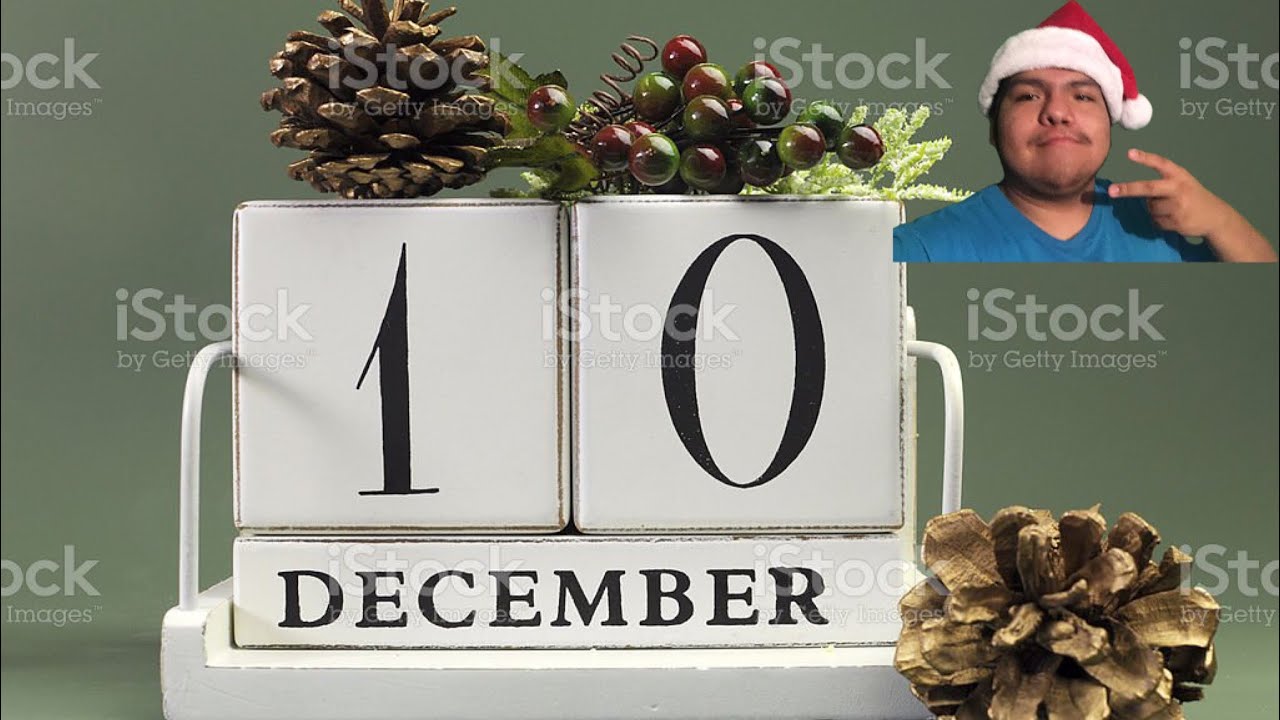 THE 10TH DAY OF DECEMBER/CRAZY DAY - YouTube