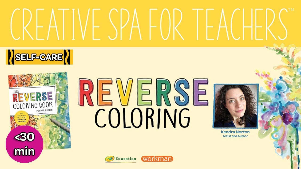 Artist Kendra Norton Shares Reverse Coloring Techniques | A Creative ...