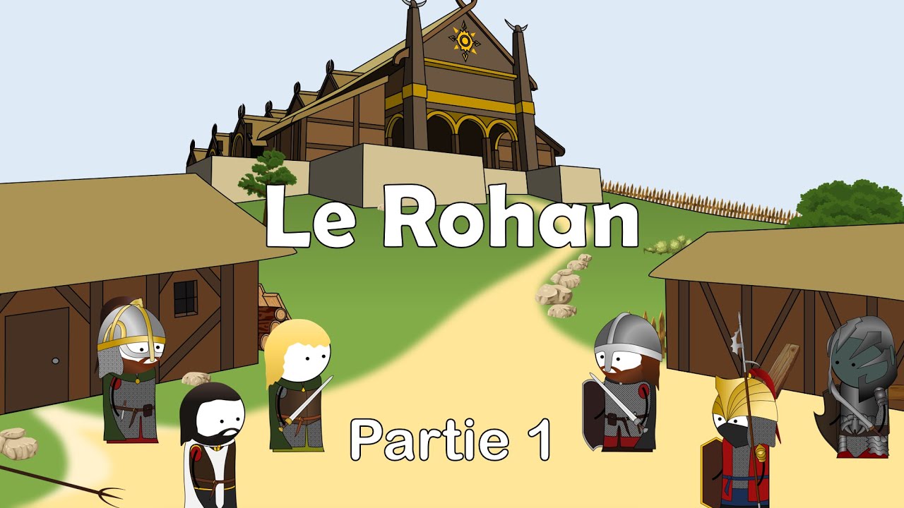Le Rohan - Relativement simplifié - Partie 1 - YouTube