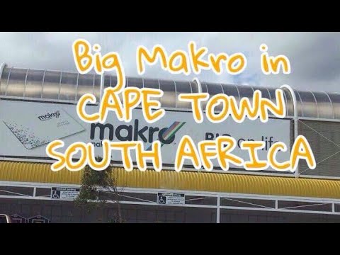 MAKRO IN CAPE TOWN SOUTH AFRICA - YouTube